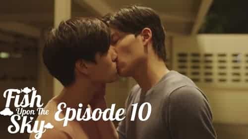 ปลาบนฟ้า: 1x10 - ซีรีย์วาย หนังวาย วายไทย Series-Y สนุกฟิน จิ้นทุกคู่ ครบครัน